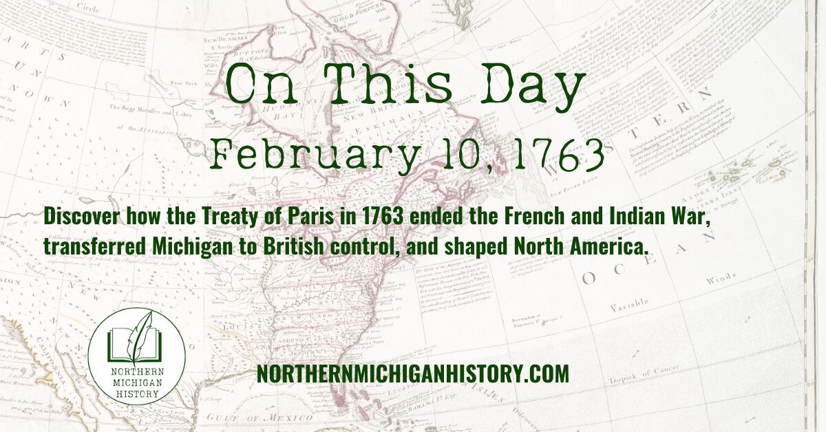 The Treaty of Paris (1763) | Northern Michigan History