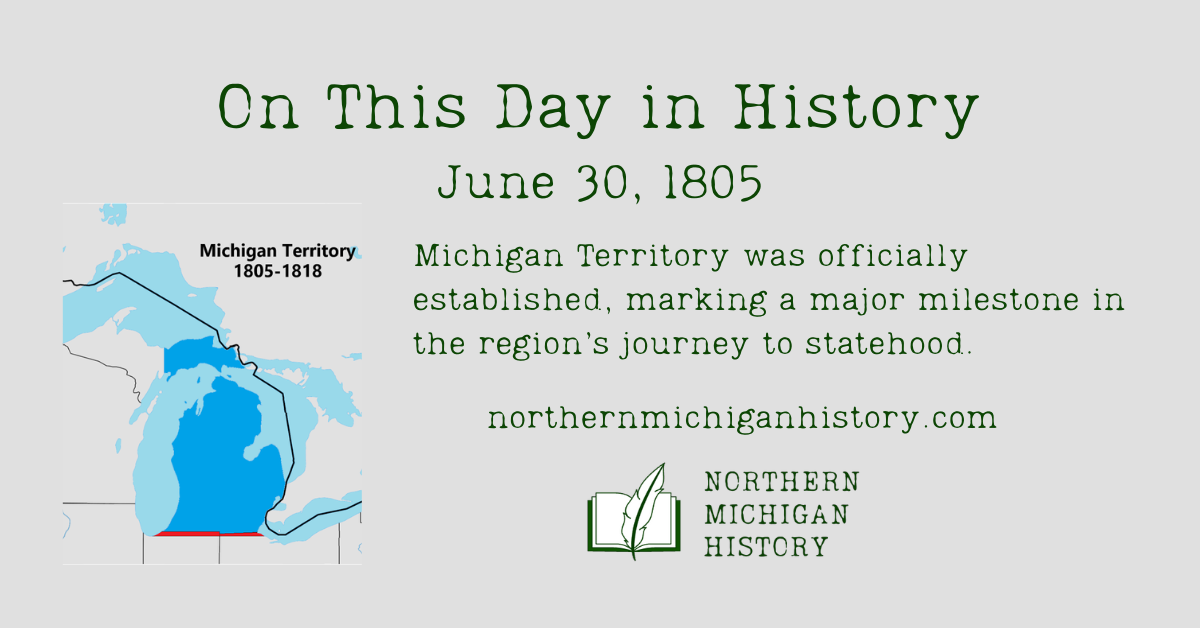The Birth of the Michigan Territory | Northern Michigan History
